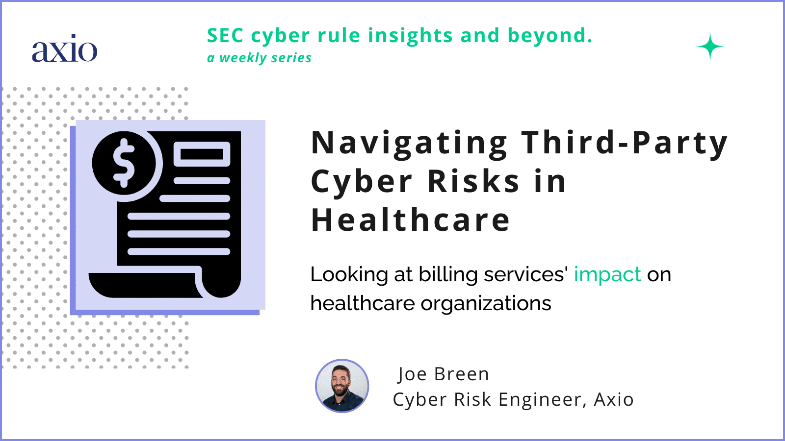 Navigating Third-Party Cyber Risks in Healthcare Navigating Third-Party Cyber Risks in Healthcare