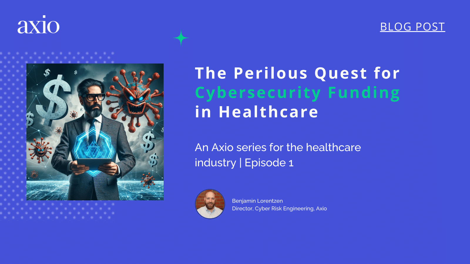 The Perilous Quest for Cybersecurity Funding in Healthcare | Axio