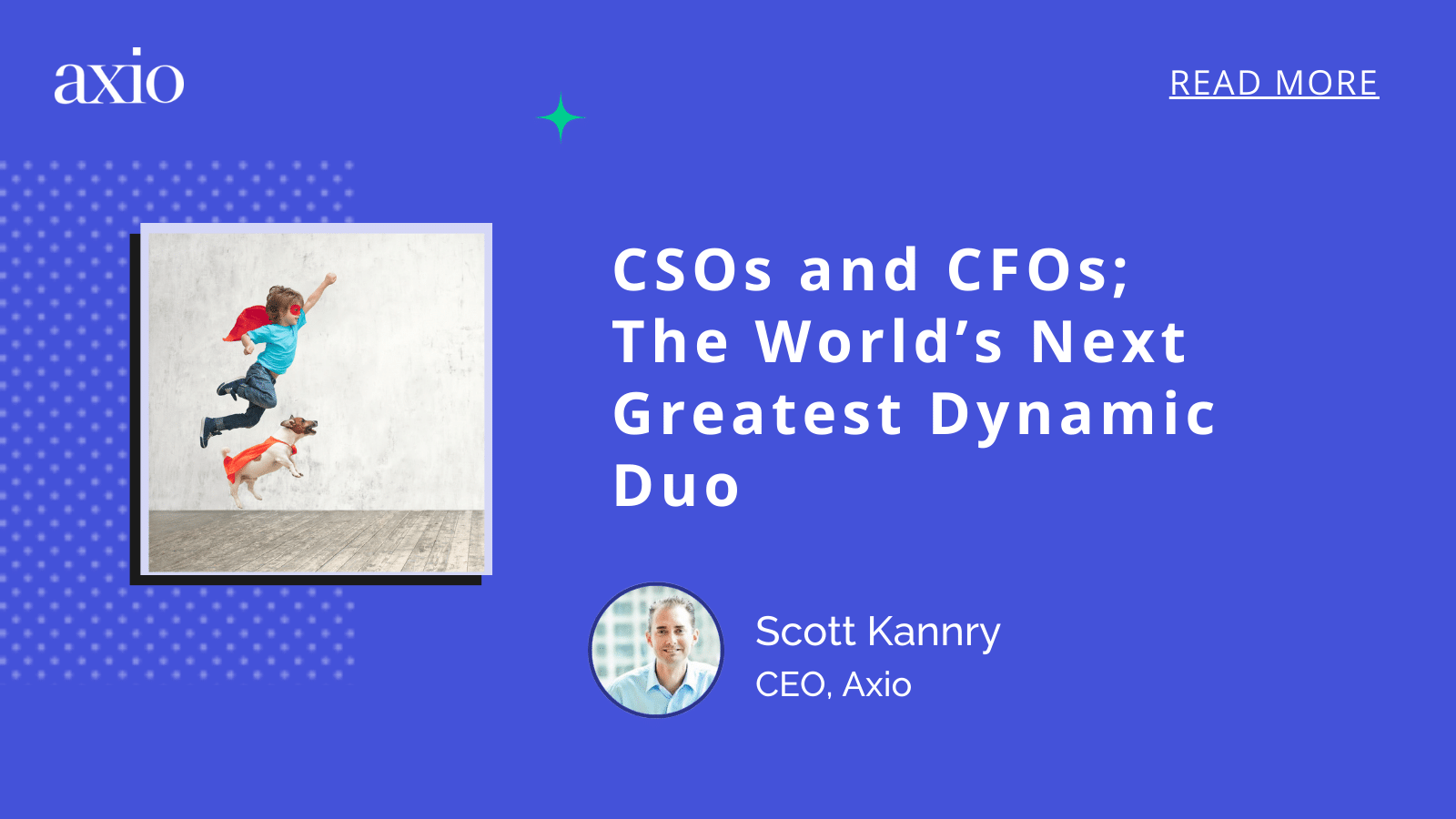 CSOs and CFOs; The World’s Next Greatest Dynamic Duo | Axio