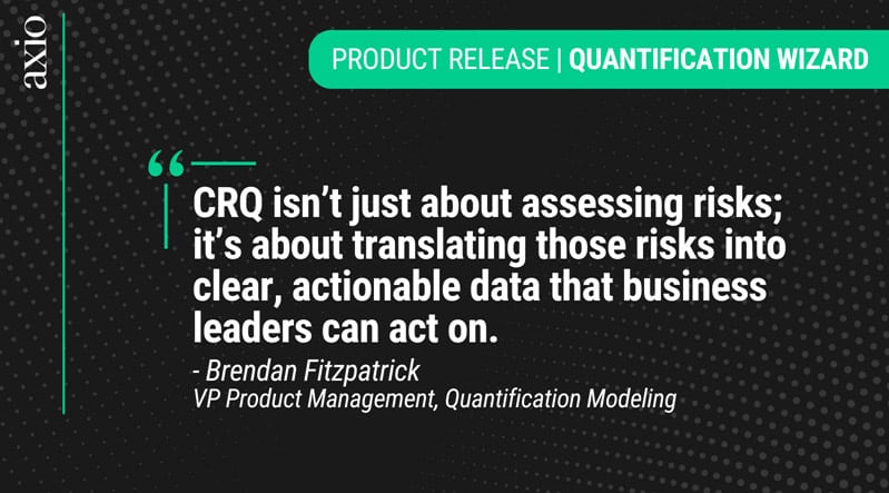 The Future of Cyber Risk Quantification Starts Here: Introducing Axio's ...