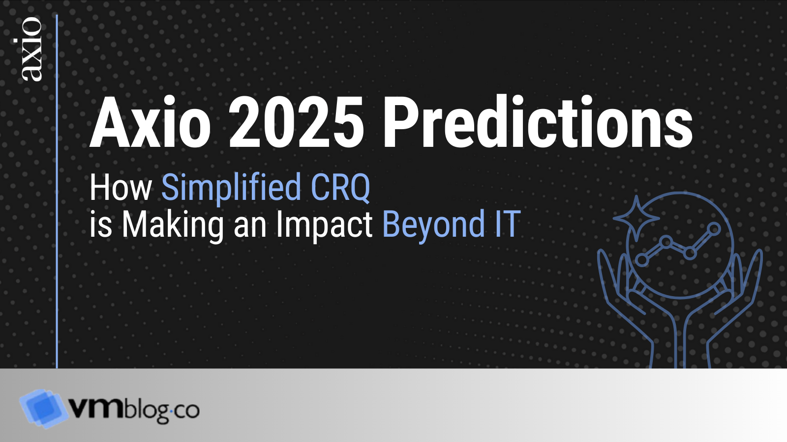 How Simplified CRQ is Transforming Cyber Risk Management | Axio